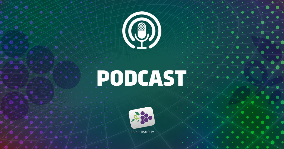 Podcast | Espiritismo.tv